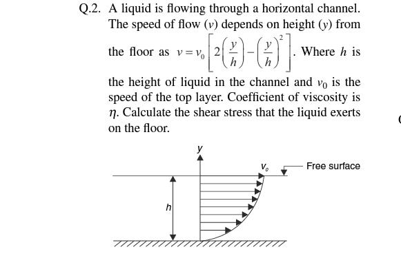Solved Q.2. A liquid is flowing through a horizontal | Chegg.com