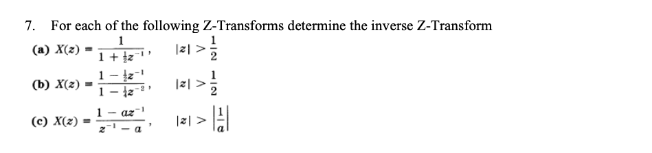 Solved 7. For each of the following Z-Transforms determine | Chegg.com