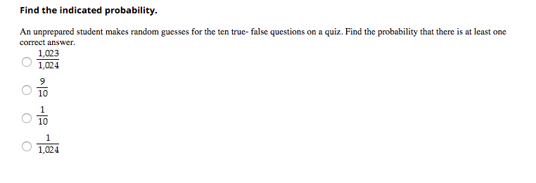 Solved Find the indicated probability. An unprepared student | Chegg.com