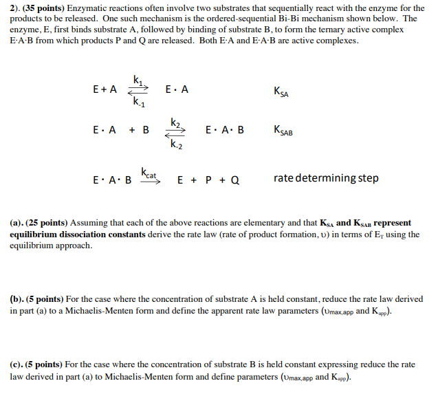 2). (35 points) Enzymatic reactions often involve two | Chegg.com