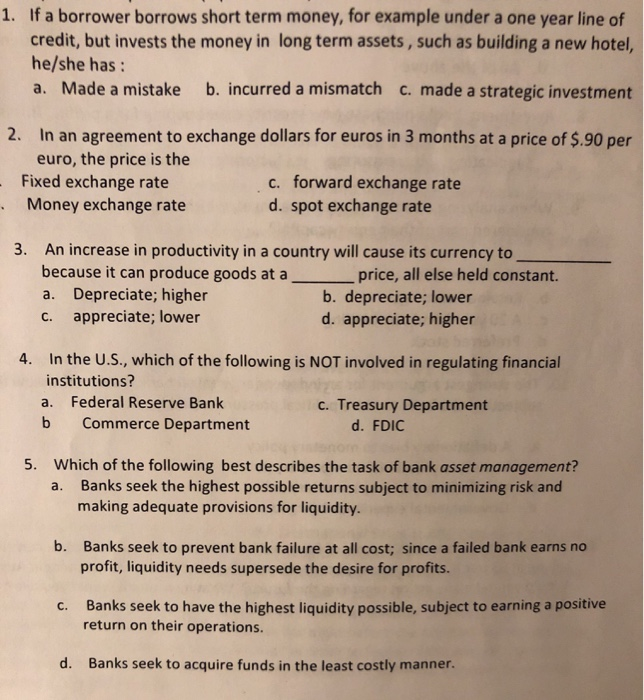 Solved 1. If a borrower borrows short term money, for | Chegg.com