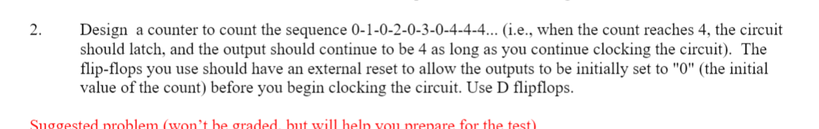 Solved Design a counter to count the sequence | Chegg.com