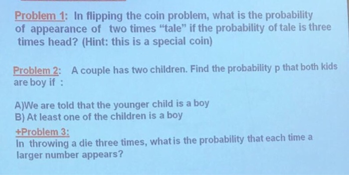 Solved In flipping the coin problem, what is the probability | Chegg.com