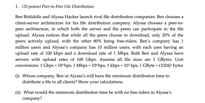 Solved 1. (20 points) Peer-to-peer File Distribution Ben | Chegg.com