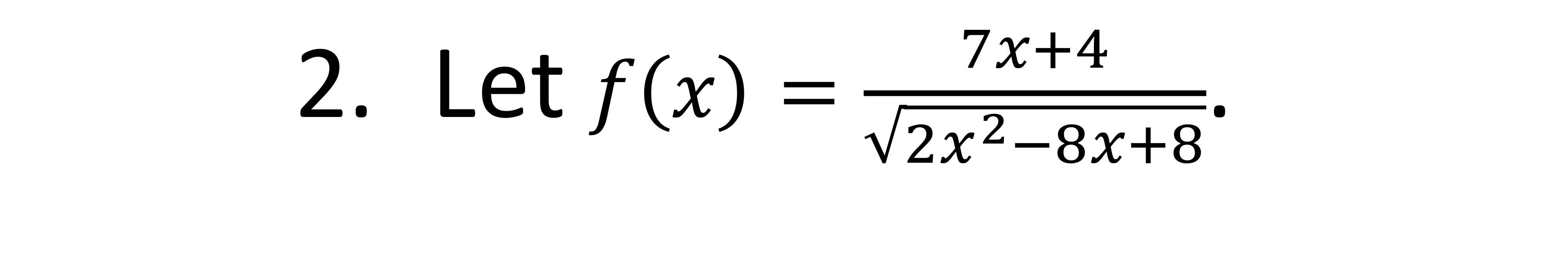 Solved Let f(x)=7x+42x2-8x+82. ﻿find the aysmtopes | Chegg.com