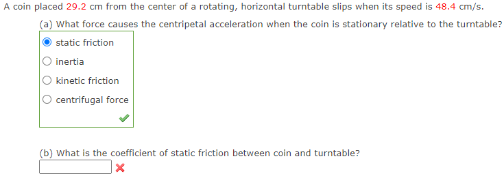 Solved A coin placed 29.2 cm from the center of a rotating, | Chegg.com