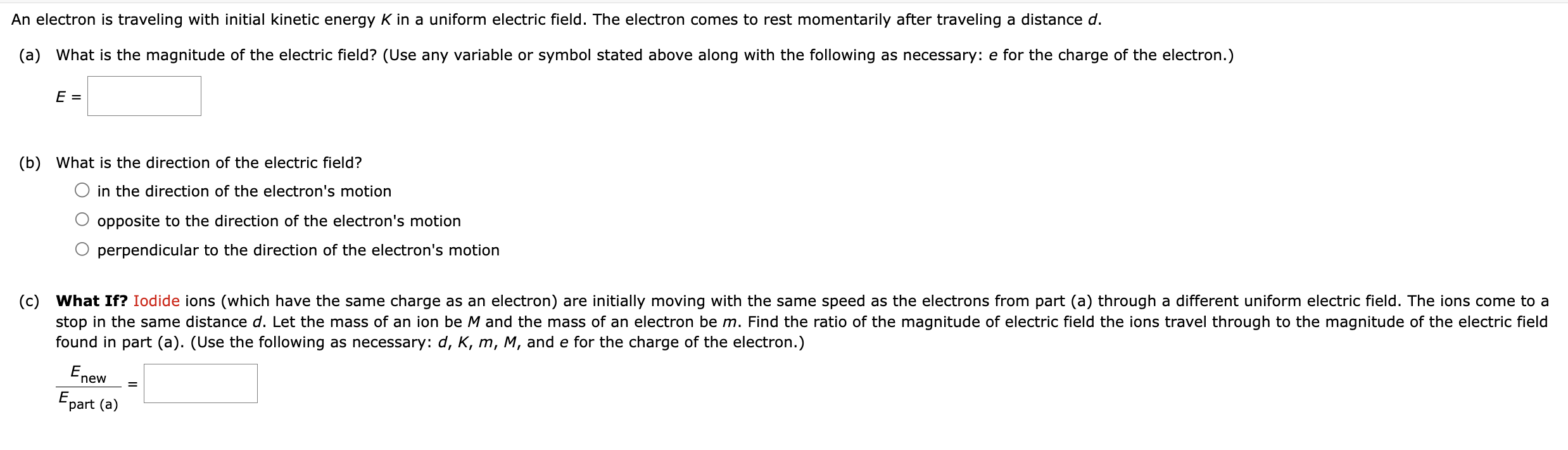 Solved An electron is traveling with initial kinetic energy | Chegg.com