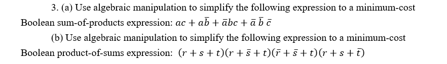 Solved 3. (a) Use algebraic manipulation to simplify the | Chegg.com