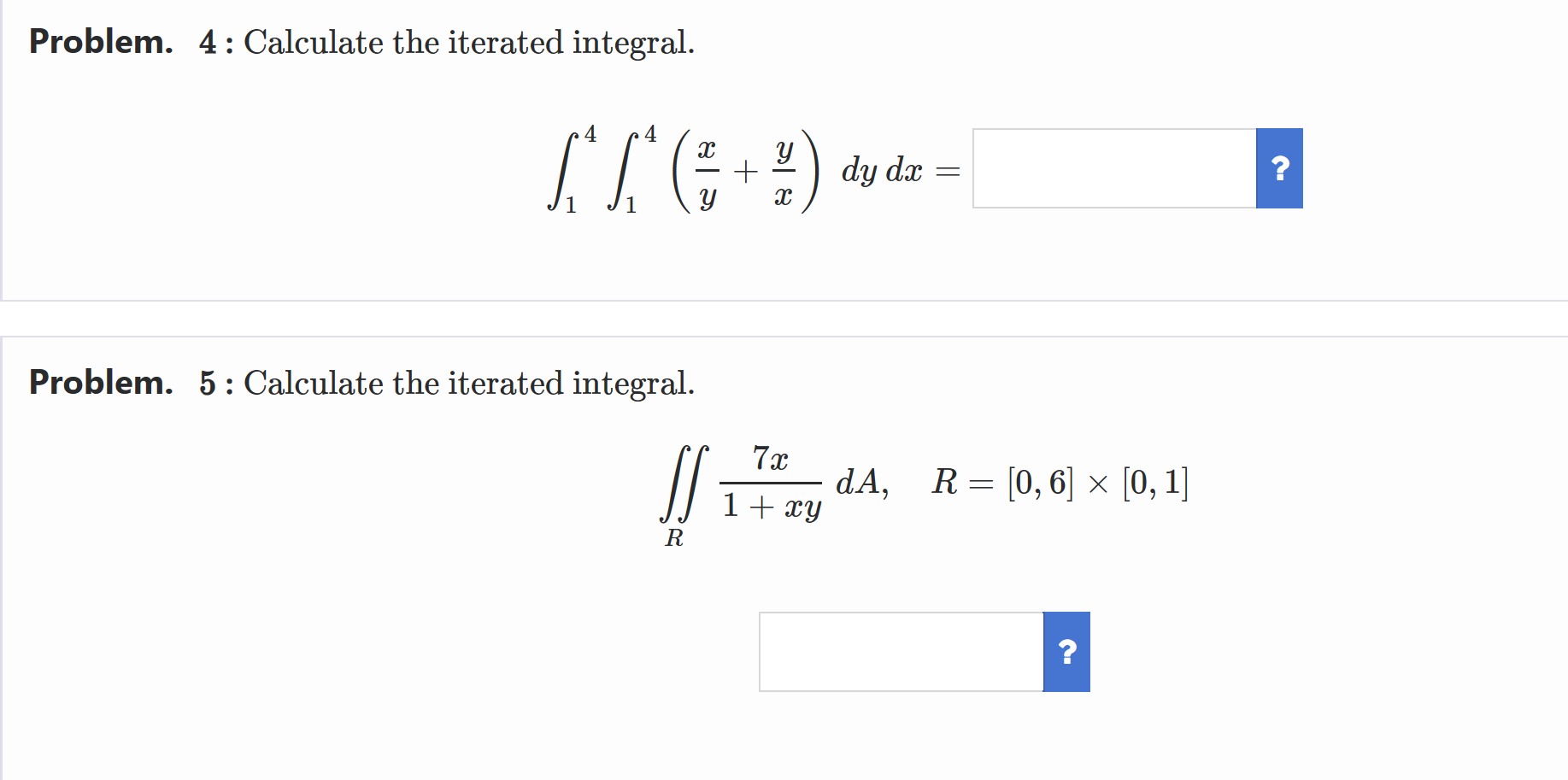 Solved Problem. 4: Calculate the iterated integral. | Chegg.com