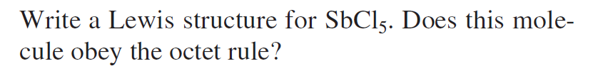 Solved Write a Lewis structure for SbCl5. Does this mole- | Chegg.com