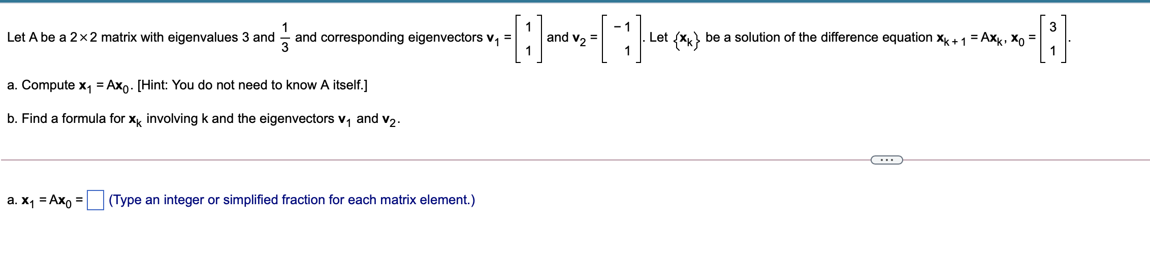 Solved 1 -1 3 1 Let A be a 2x2 matrix with eigenvalues 3 and | Chegg.com
