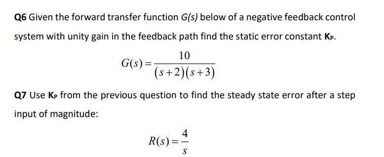 Solved Q6 Given the forward transfer function G(s) below of | Chegg.com