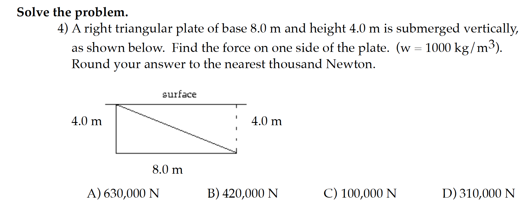 Solved Solve the problem. 4) A right triangular plate of | Chegg.com