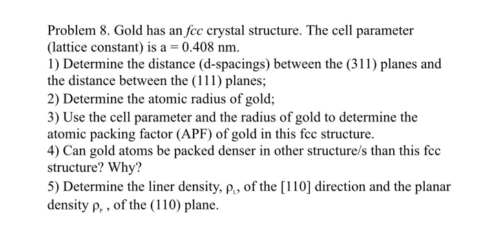 Solved Gold has an feck crystal structure. The cell | Chegg.com