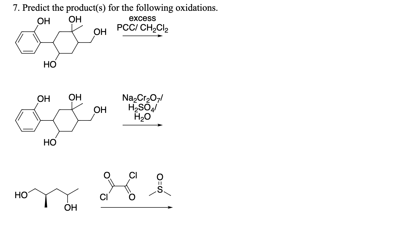 Solved 7. Predict the product(s) for the following | Chegg.com