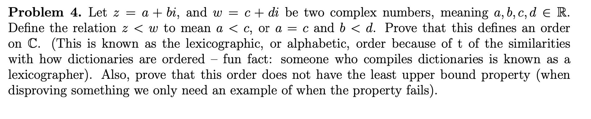 Solved Problem 4. Let z = a + bi, and w = c + di be two | Chegg.com