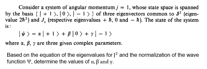 Solved Consider A System Of Angular Momentum J 1 Whose 