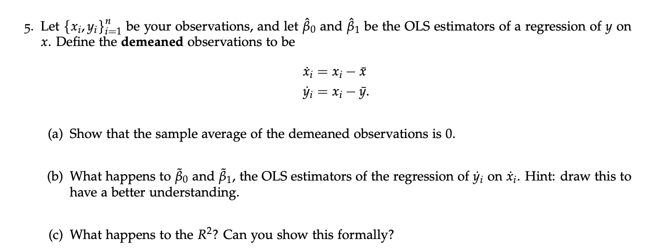Solved Let {xi,yi}i=1n ﻿be your observations, and let | Chegg.com