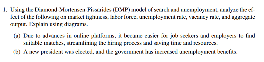 Solved Using the Diamond-Mortensen-Pissarides (DMP) model of | Chegg.com