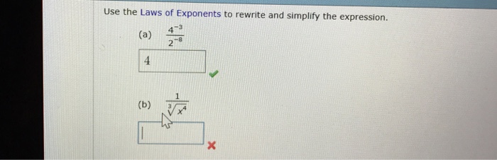 Solved Use the Laws of Exponents to rewrite and simplify the | Chegg.com