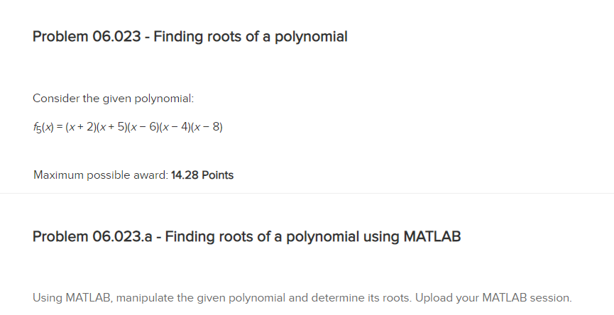 Solved Problem 06.023 - Finding roots of a polynomial | Chegg.com