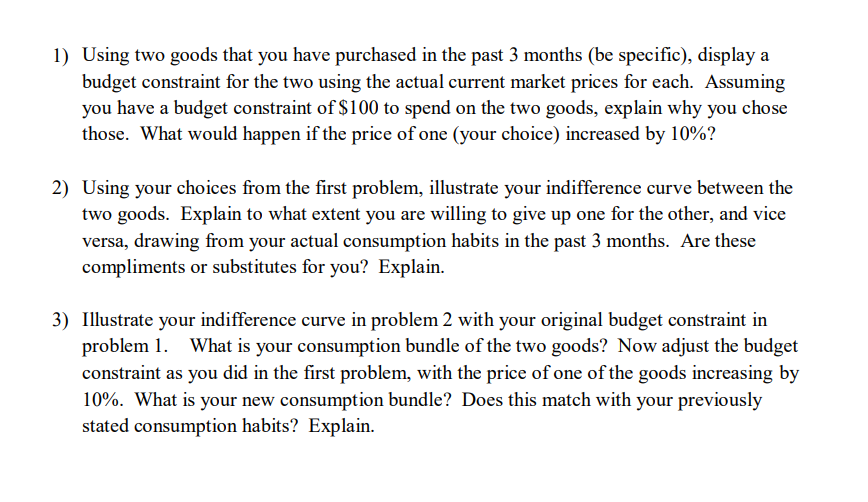 Solved 1) Using two goods that you have purchased in the | Chegg.com