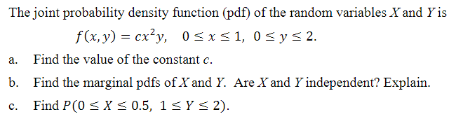 Solved The joint probability density function (pdf) of the | Chegg.com