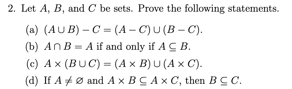 Solved 2. Let A,B, and C be sets. Prove the following | Chegg.com