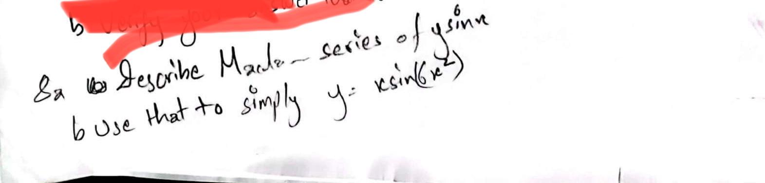 Solved Anda Desorite Macderseries Of Ysinx B Use That To 