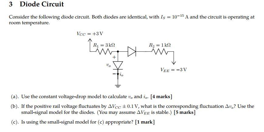 Solved 3 Diode Circuit Consider the following diode circuit. | Chegg.com
