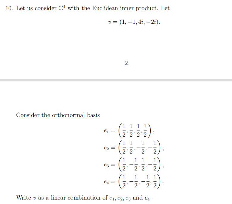 Solved 10. Let us consider C4 with the Euclidean inner | Chegg.com