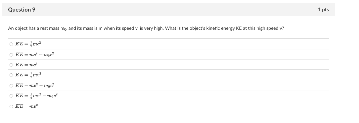 High Quality SOLUTION Question 9An ﻿object has a rest mass m0, ﻿and its | Chegg.com