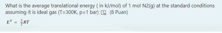 What is the average translational energy ( in kJ/mol | Chegg.com