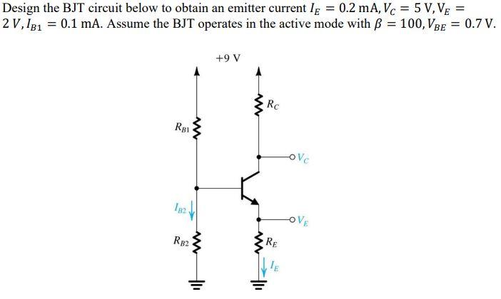 Solved Design the BJT circuit below to obtain an emitter | Chegg.com