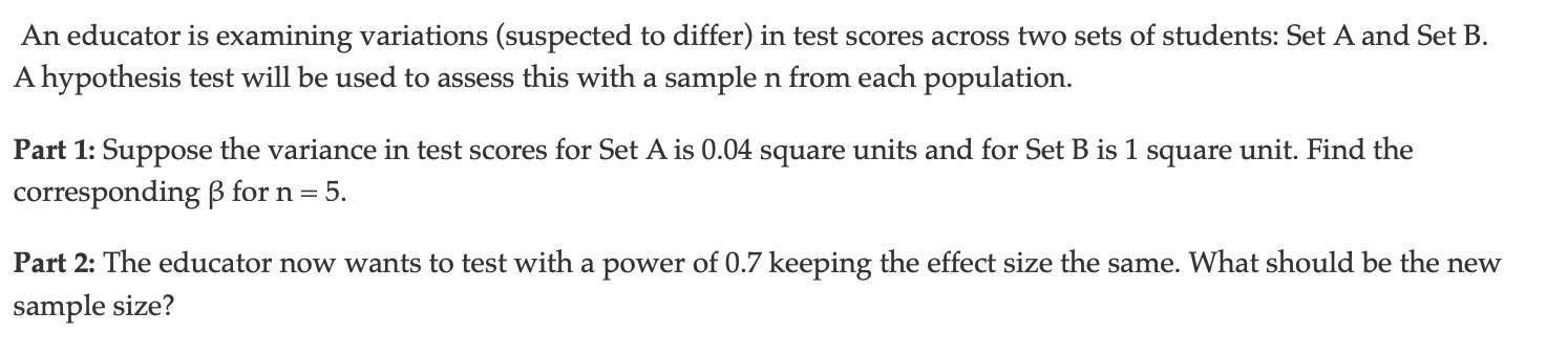 Solved An educator is examining variations (suspected to | Chegg.com
