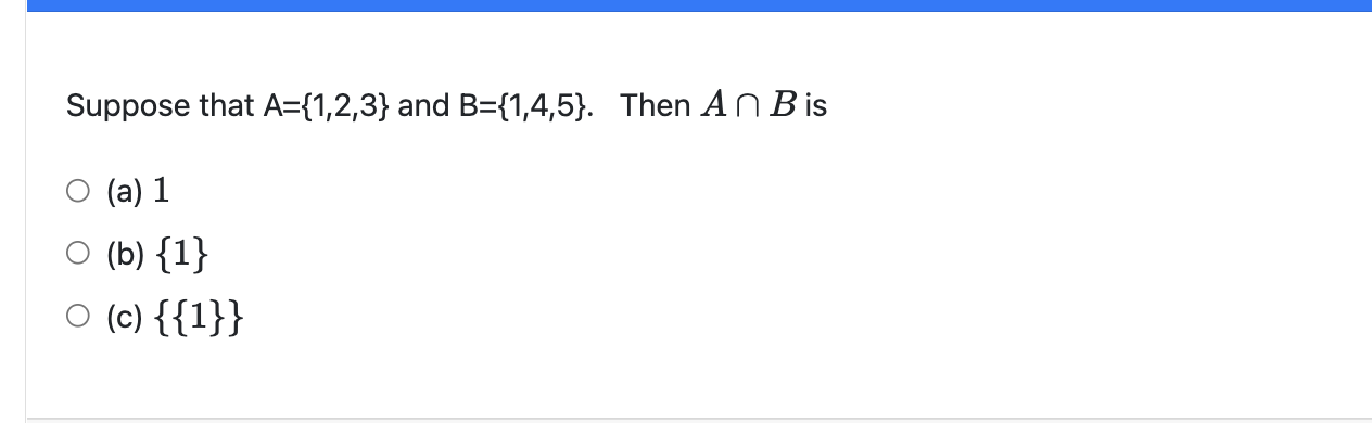 Solved Suppose that A={1,2,3} and B={1,4,5}. Then A∩B is (a) | Chegg.com