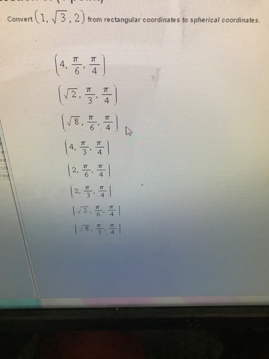 Solved Convert (1, Squareroot 3, 2) from rectangular | Chegg.com