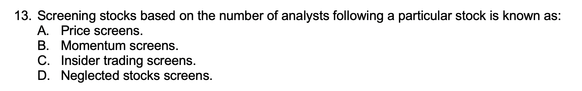 Solved 13. Screening stocks based on the number of analysts | Chegg.com
