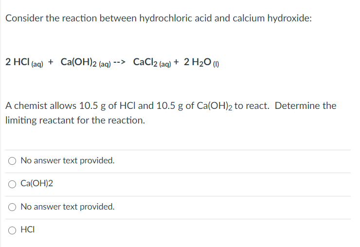 Solved Consider the reaction between hydrochloric acid and | Chegg.com