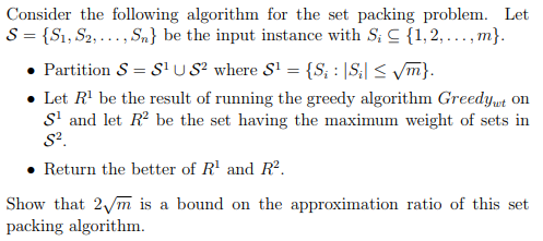 Consider the following algorithm for the set packing | Chegg.com