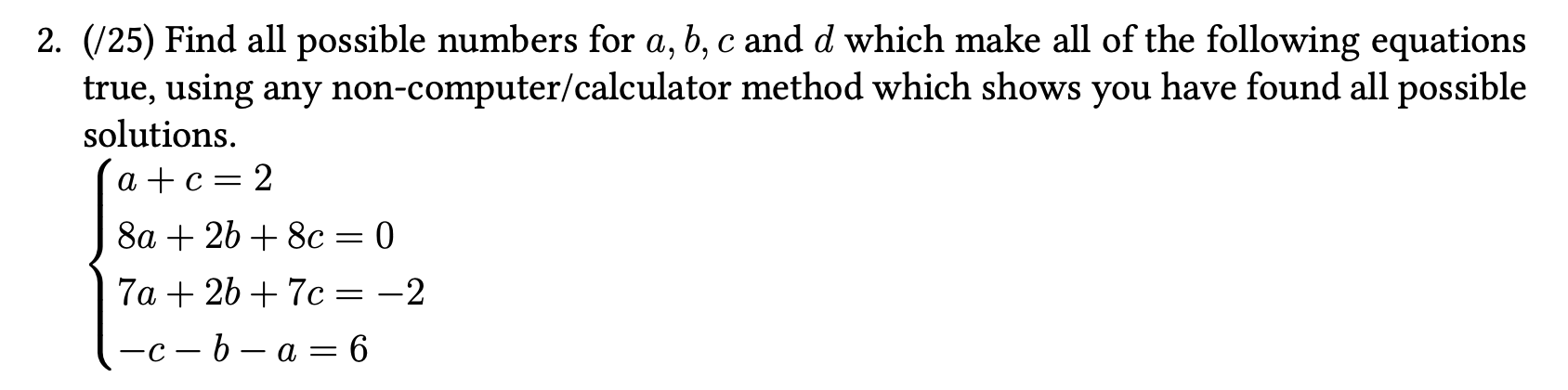 Solved 2. (/25) Find all possible numbers for a,b,c and d | Chegg.com