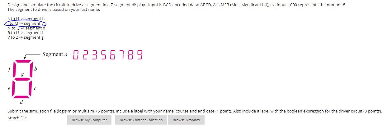 Solved Design and simulate the circuit to drive a segment in | Chegg.com