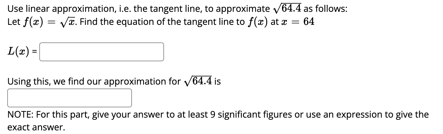 Solved V Use linear approximation, i.e. the tangent line, to | Chegg.com