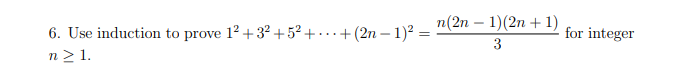 Solved n(2n – 1) (2n +1) 6. Use induction to prove 1? +32 | Chegg.com
