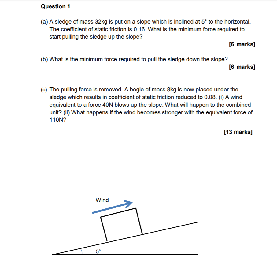 Solved Question 1 (a) A sledge of mass 32kg is put on a | Chegg.com