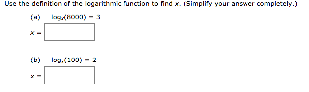 Solved Use the definition of the logarithmic function to | Chegg.com