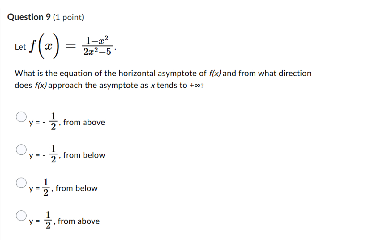 Solved Question 9 (1 ﻿point)Let f(x)=1-x22x2-5.What is ﻿the | Chegg.com