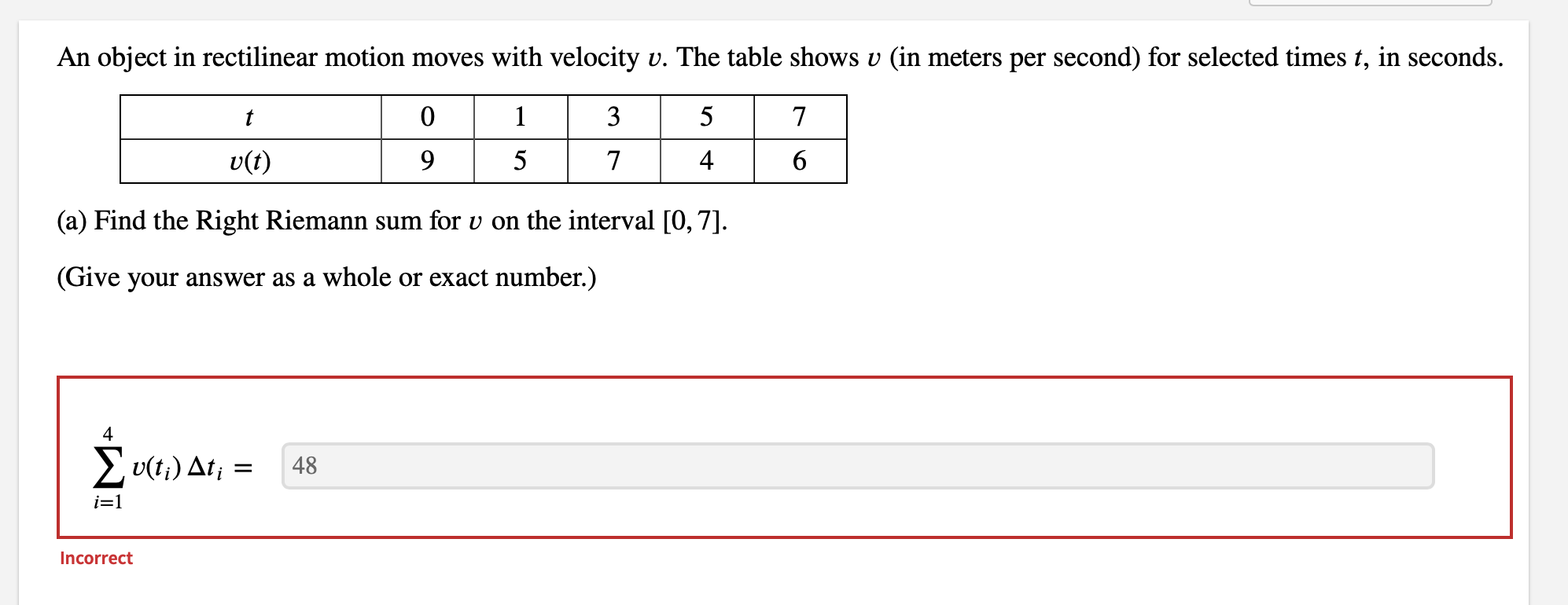 Solved (a) Find the Right Riemann sum for v on the interval | Chegg.com