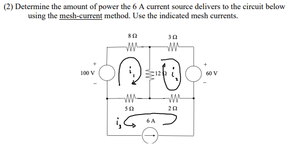 Solved (2) Determine the amount of power the 6 A current | Chegg.com