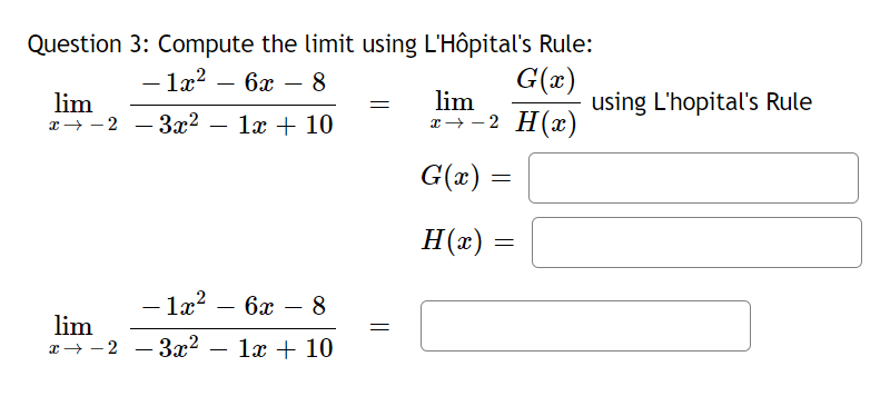 Solved Question 1: What is the indeterminate form of lim x | Chegg.com